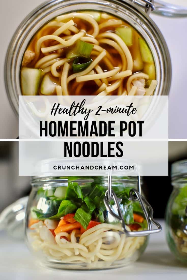 Homemade Pot Noodles - Crunch & Cream