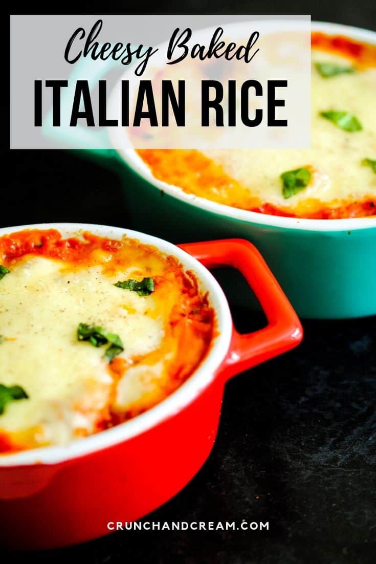 Cheesy Baked Italian Rice - Crunch & Cream