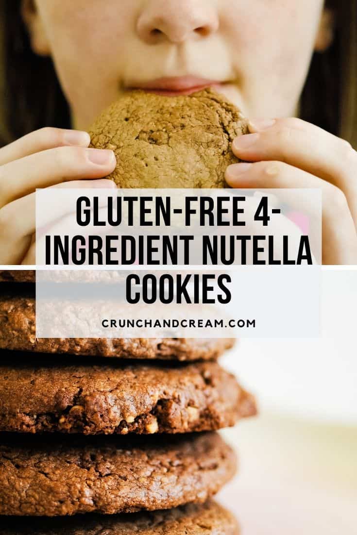 Easy 4-Ingredient Nutella Cookies (gluten-free) - Crunch & Cream
